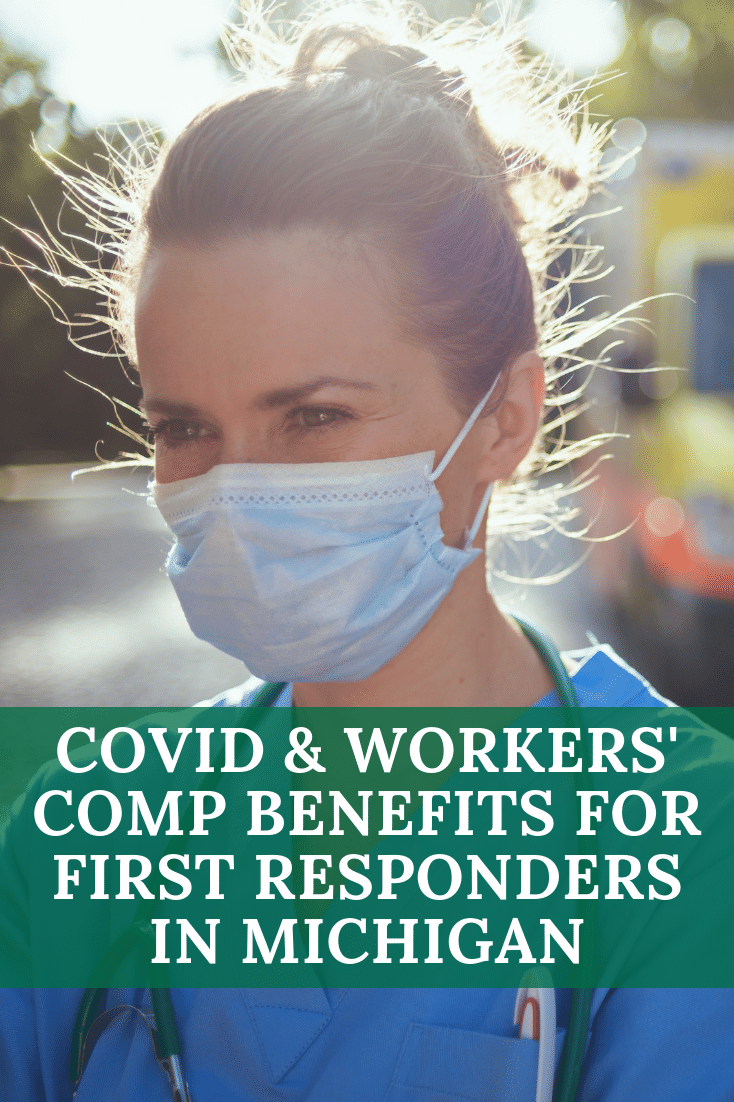 COVID And Workers' Comp Benefits For First Repsonders In Michigan