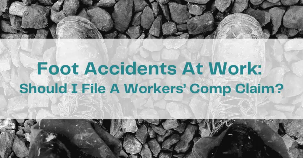Foot Accident At Work: Should I File A Workers' Comp Claim?