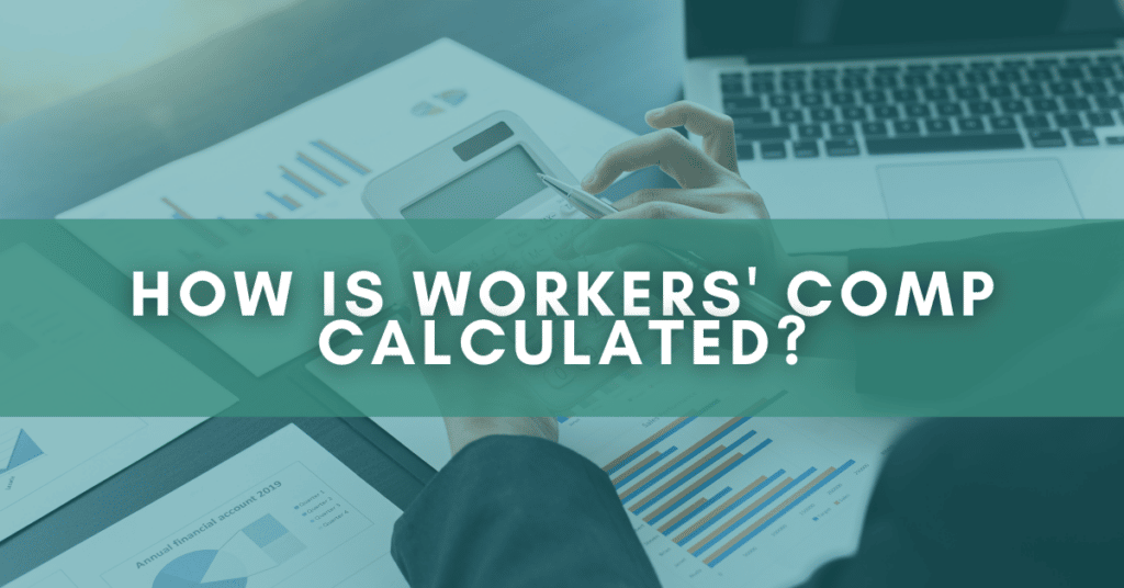 How Is Workers Comp Calculated What You Need To Know