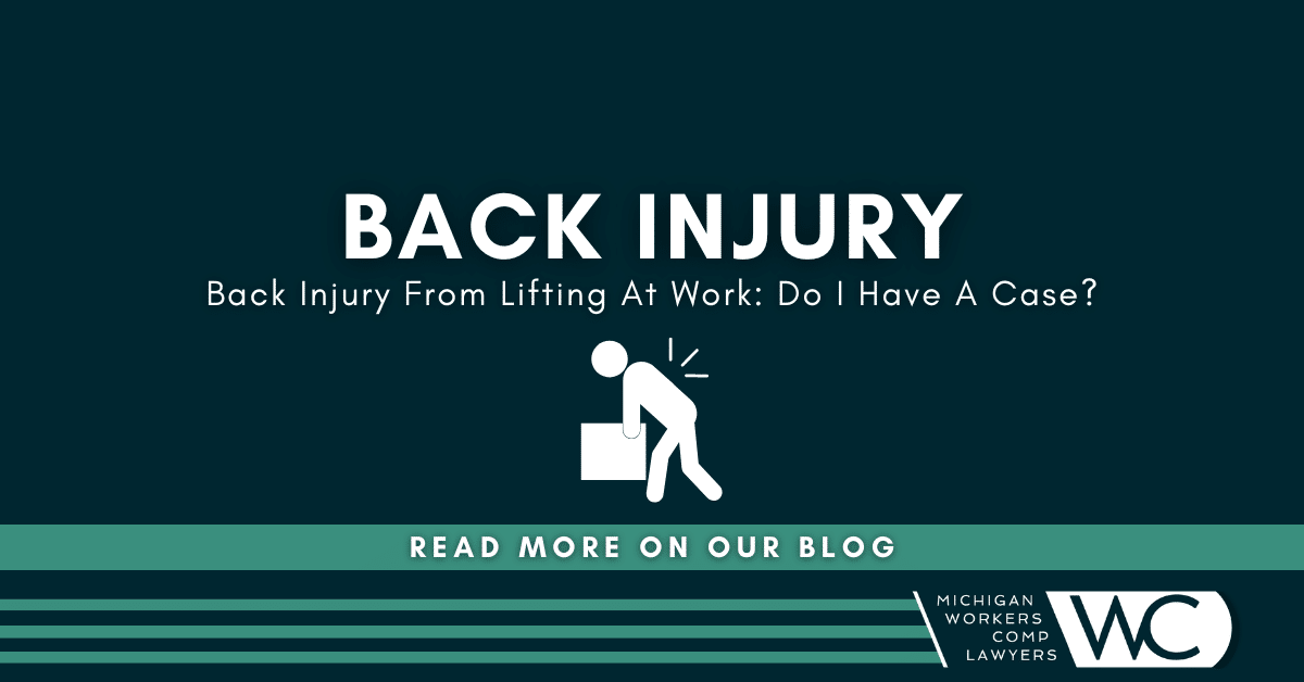 Back Injury From Lifting At Work: Do I Have A Case?