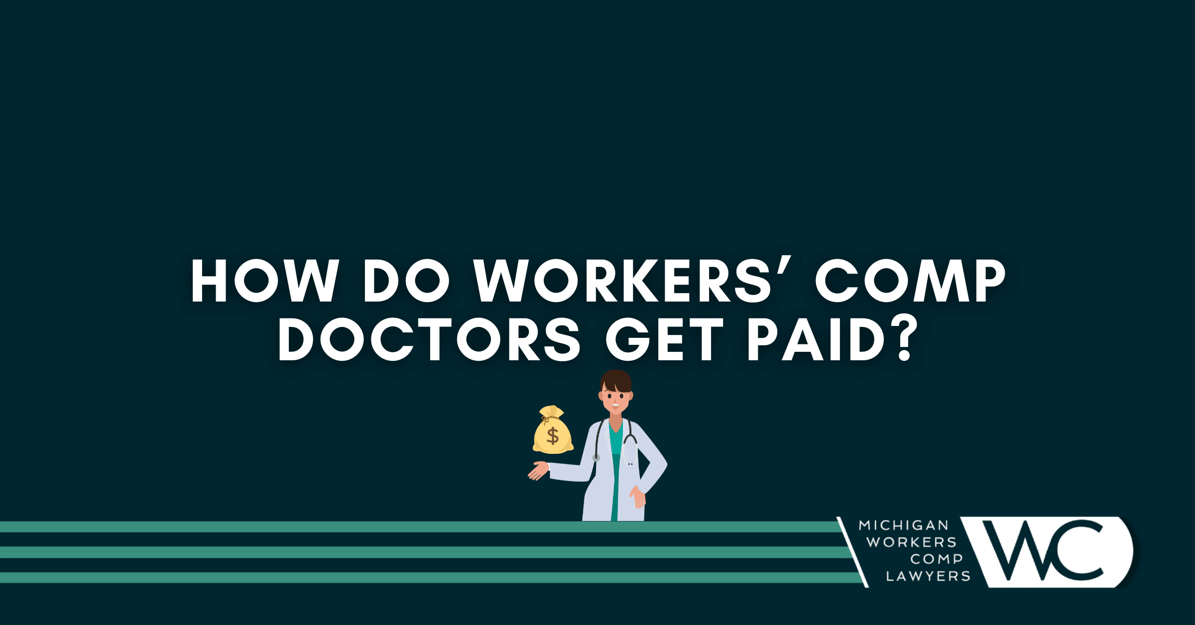 How Do Workers' Comp Doctors Get Paid?
