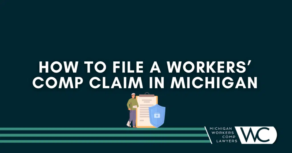 How To File A Workers' Comp Claim In Michigan