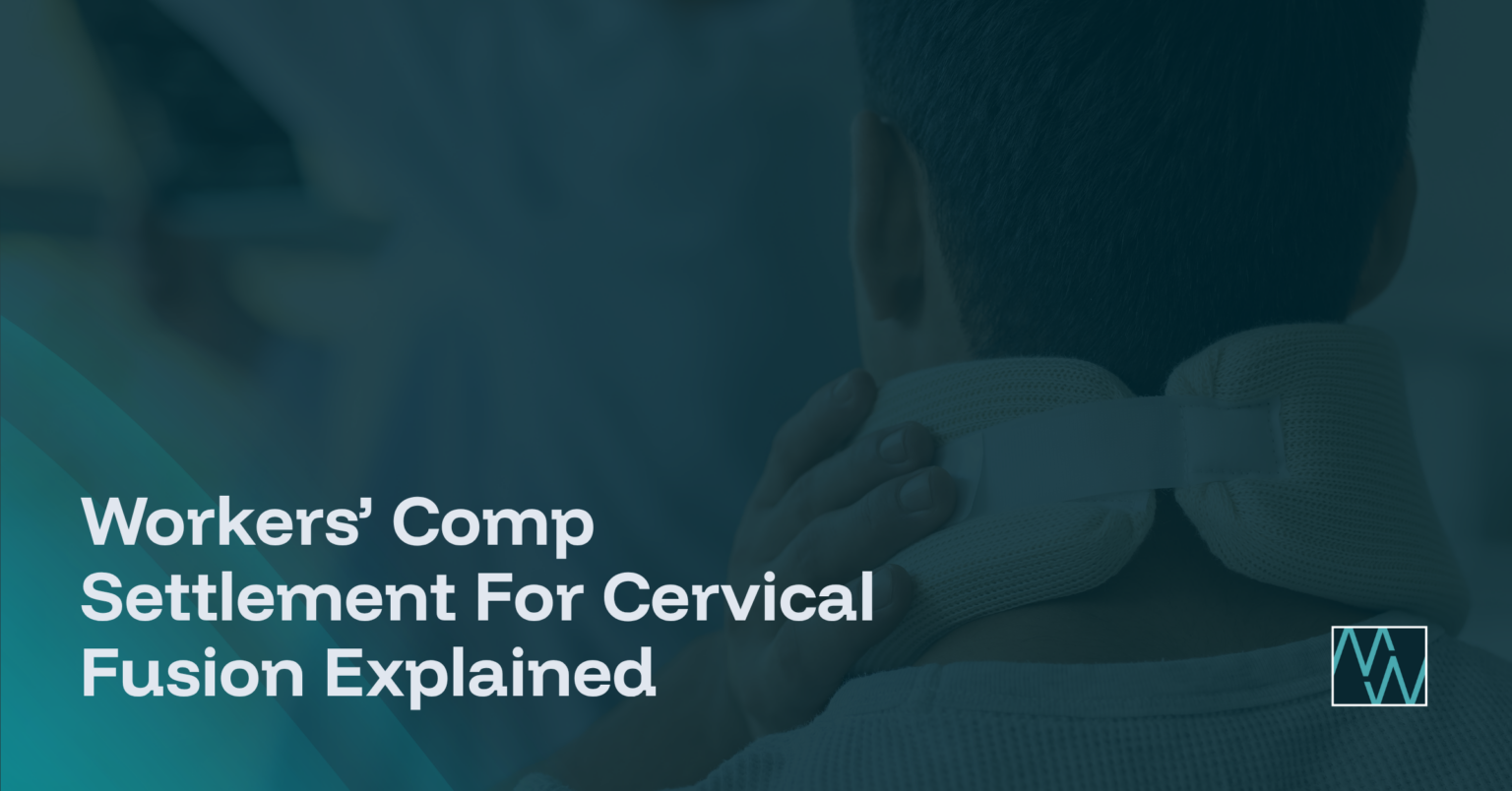 Workers' Comp Settlement For Cervical Fusion Explained